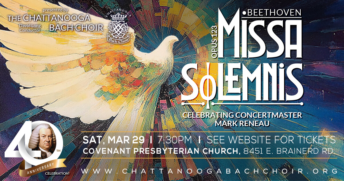 Missa Solemnis - Chattanooga Bach Choir